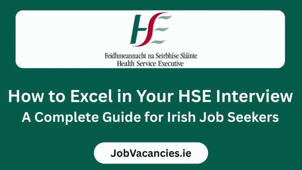 How to Excel in Your HSE Interview: A Complete Guide for Irish Job Seekers